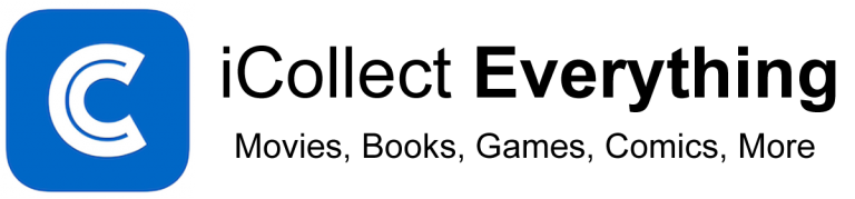 iCollect Everything – Movies, Books, Video Games, Comic Books, and more.